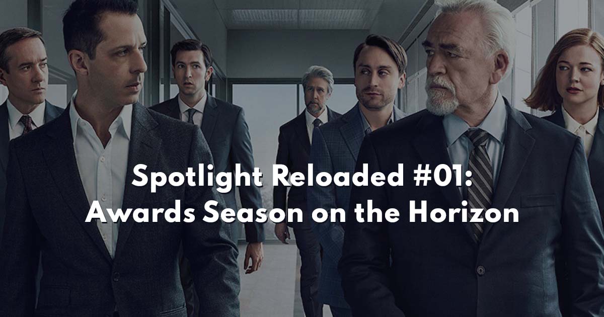 Spotlight #24: Awards Season on the Horizon